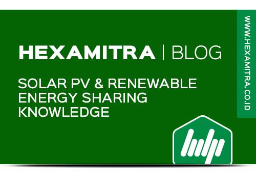 Mengenal Panel Surya (PV Module) | Hexamitra Blog